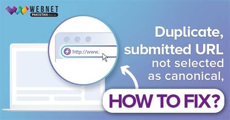 Duplicate Submitted Url Not Selected As Canonical How To Fix