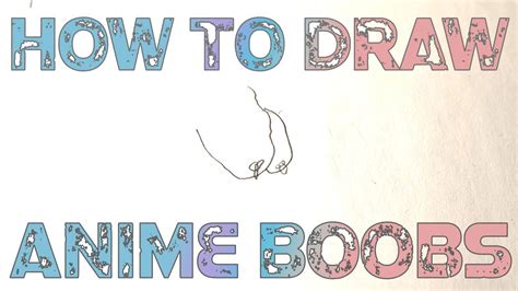 How To Draw Anime Boobs Youtube