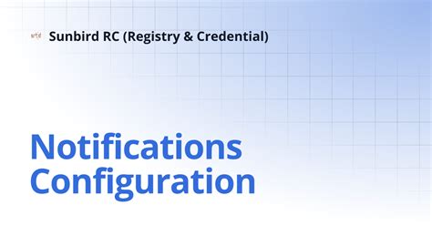 notifications configuration sunbird rc registry and credential