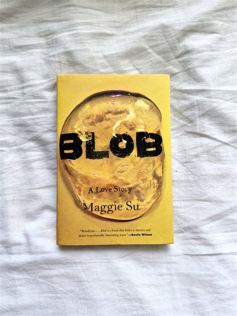 Authentic Blob A Love Story By Maggie Su Tp Deckled Hobbies And Toys Books And Magazines Fiction