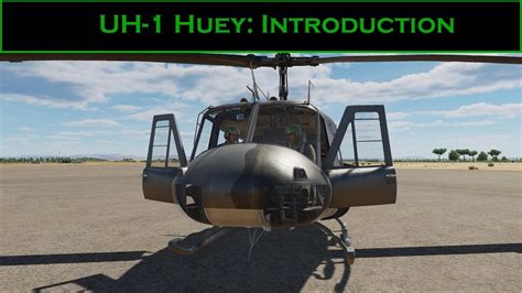 Dcs Uh 1 Huey Introduction Now With Better Audio Youtube