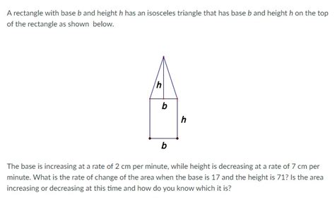 Solved A Rectangle With Base B And Height H Has An Isosceles Chegg