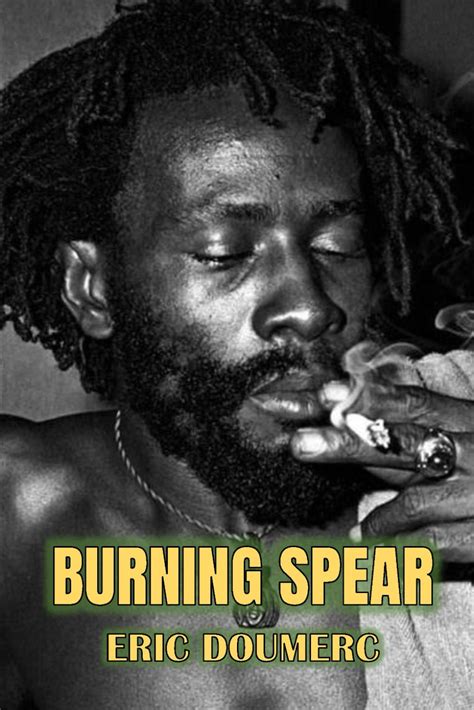 Burning Spear Doumerc Eric Bousquet David Danino James Selassie