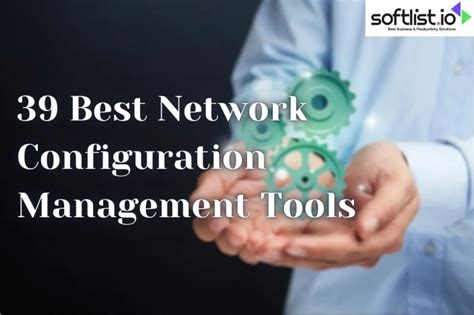 Best Network Configuration Management Tools