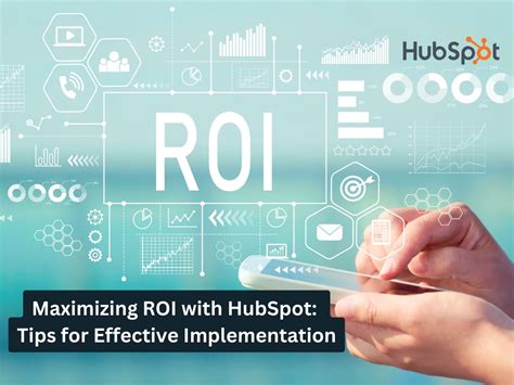 Maximizing Roi With Hubspot Tips For Effective Implementation