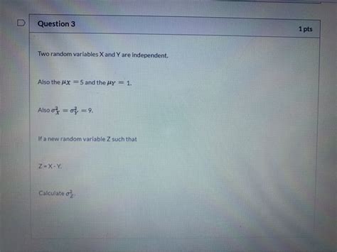 Solved Question Pts Two Random Variables X And Y Are Chegg