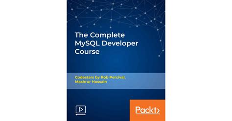 The Complete Mysql Developer Course Video