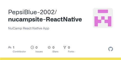 Github Pepsiblue 2002nucampsite Reactnative Nucamp React Native App