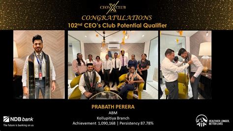Prabath Perera On Linkedin Ndb Bank 102nd Ceos Club Potential Qualifier From Kollupitiya Br