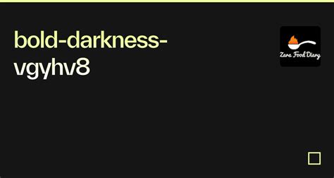Bold Darkness Vgyhv8 Codesandbox Bold Darkness Vgyhv8 Codesandbox