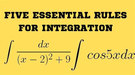 Five Essential Rules For Integration Part I Youtube