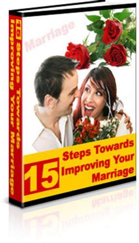 15 Steps Towards Improving Your Marriage By Kristin Knox Goodreads