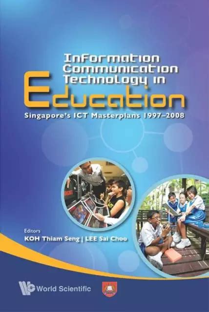 Information Communication Technology In Education Singapores Ict