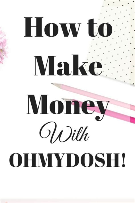 How To Make Money With OhMyDosh Time And Pence