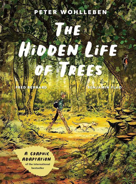 The Hidden Life Of Trees A Graphic Adaptation Of The International