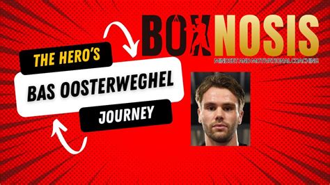 Discover The Heros Journey With Bas Oosterweghel Boxnosis Podcast