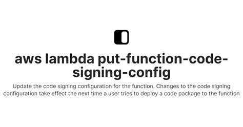 Aws Lambda Put Function Code Signing Config Fig