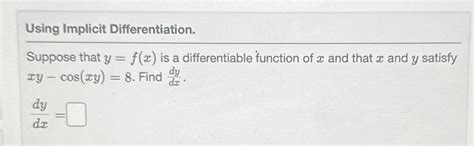Solved Using Implicit Differentiationsuppose That Yfx