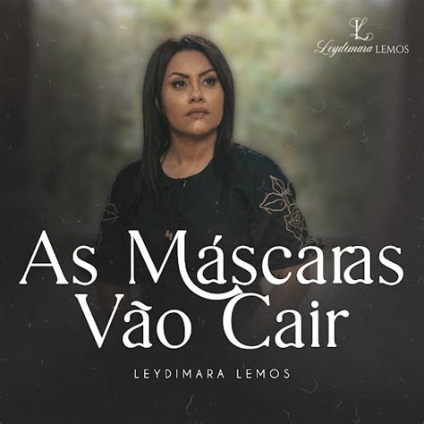 As Máscaras Vão Cair Youtube Music