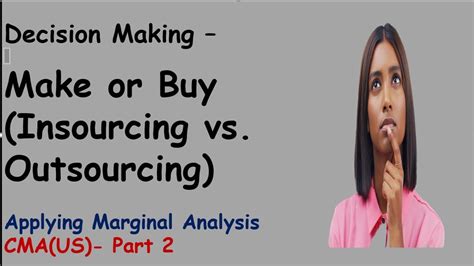Make Or Buy Insourcing Vs Outsourcing Easy Explanation With Example