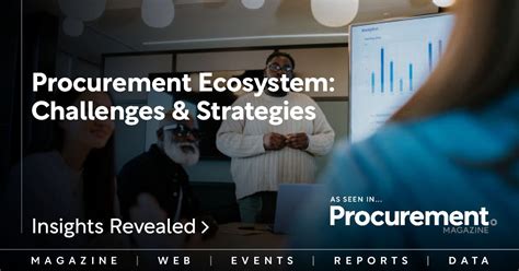 Want To Know How To Optimise Your Procurement Strategy For Success Procurement Magazine