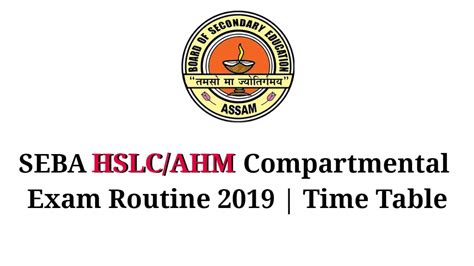 SEBA HSLC AHM Compartmental Exam Routine 2019 Time Table Assam Job