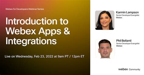 Webex For Developer Webinar Webex Apps And Integrations Intro Cisco