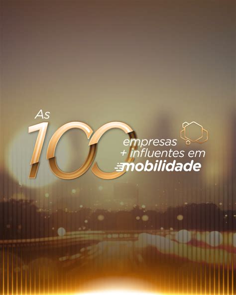 Parque Da Mobilidade Urbana Revela As 100 Empresas Influentes Em