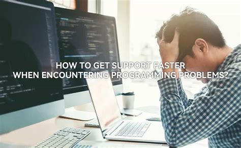 Get Support When Programming