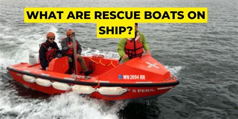 What Are Rescue Boats On Ship