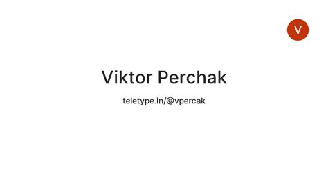 Viktor Perchak — Teletype