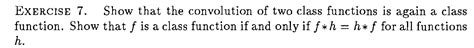 Solved Exercise 7 Show That The Convolution Of Two Class