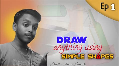 draw anything using simple shapes youtube
