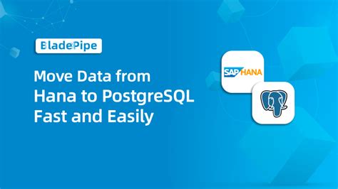 Move Data From Hana To Postgresql Fast And Easily