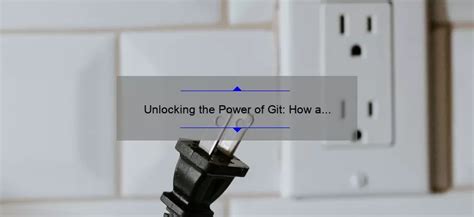 unlocking the power of git how a personal token can revolutionize your