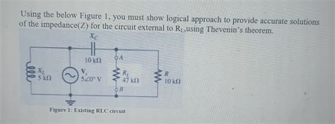 Solved Using The Below Figure You Must Show Logical Chegg
