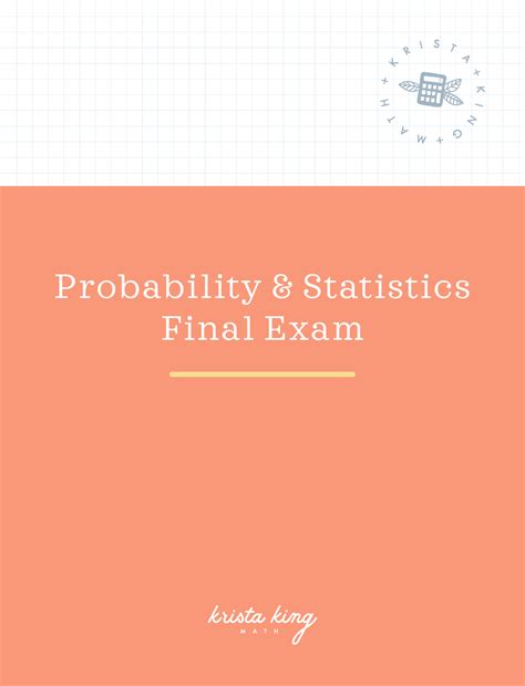 Probability Statistics Final Exam Practice Probability Statistics Final Exam This Exam