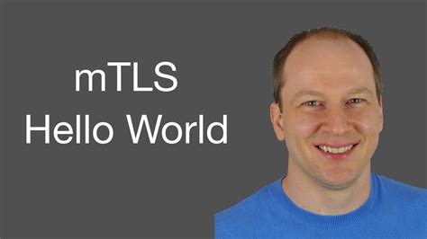 Mutual Tls Intro And Hands On Example Youtube