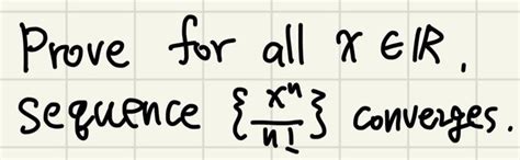 Solved Prove For All X∈r Sequence Nxn Converges