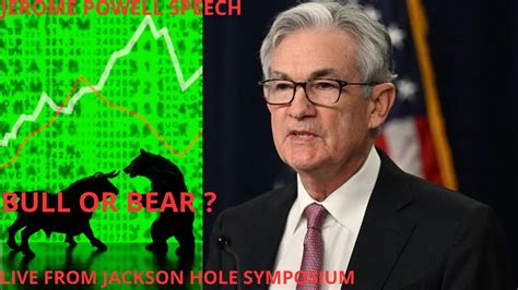 Live Jerome Powell Speech At Jackson Hole Youtube