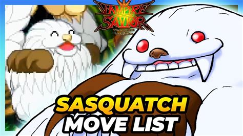 Sasquatch Move List Vampire Savior Lord Of Vampire Vsav Darkstalkers 3 Youtube