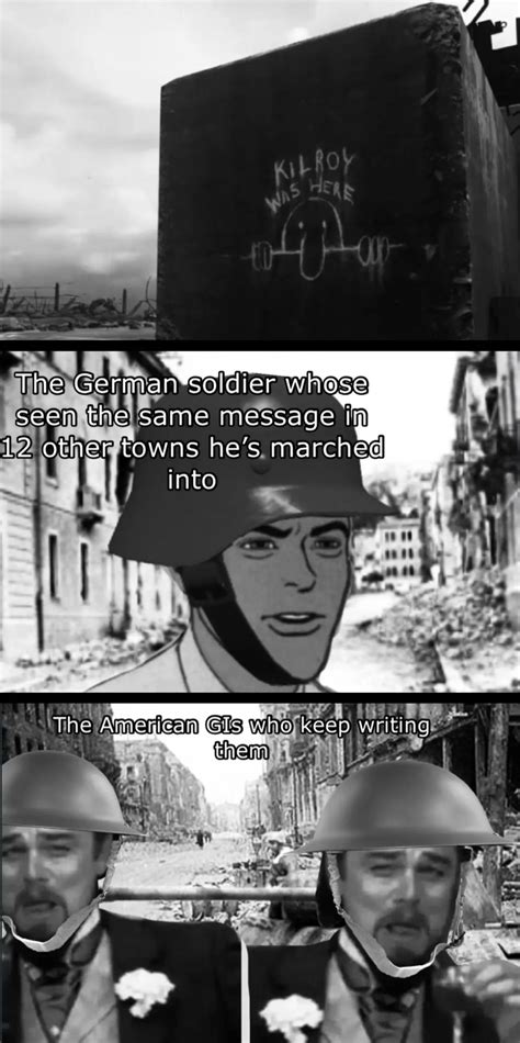 Kilroy Was The Original Meme Scrolller