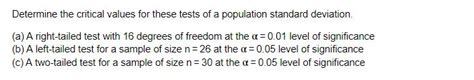 Solved Determine The Critical Values For These Tests Of A