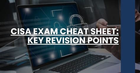 Cisa Exam Cheat Sheet Key Revision Points Isaca Prep