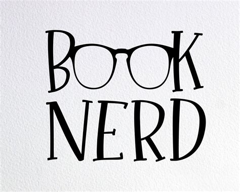 Book Nerd Svg Reading Svg Book Lover Svg Cutting File