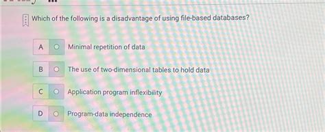 solved which of the following is a disadvantage of using
