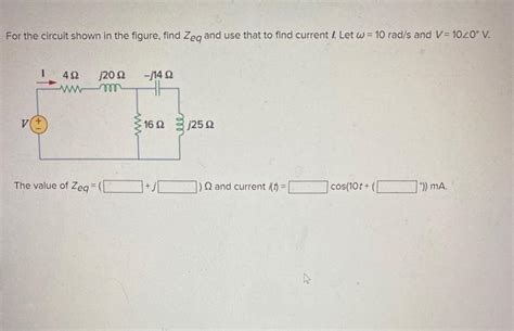 Solved For The Circuit Shown In The Figure Find Zeq And Use Chegg