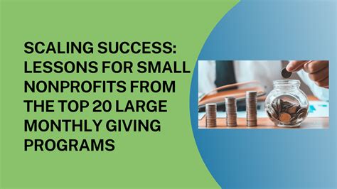 Scaling Success Lessons For Small Nonprofits From The Top 20 Large