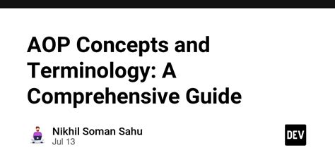 Aop Concepts And Terminology A Comprehensive Guide Dev Community