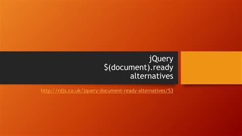 Ppt Jquery Document Ready Alternatives Powerpoint Presentation